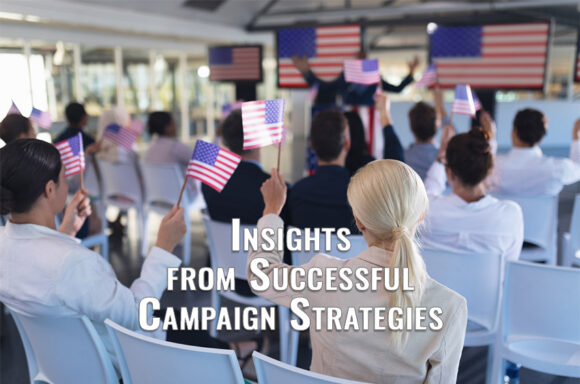 Unveiling Strategies Behind Successful Political Campaigns